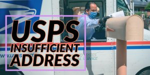 USPS Insufficient Address: What to do?