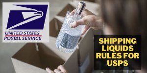 Shipping Liquids Rules For USPS: What you need to know